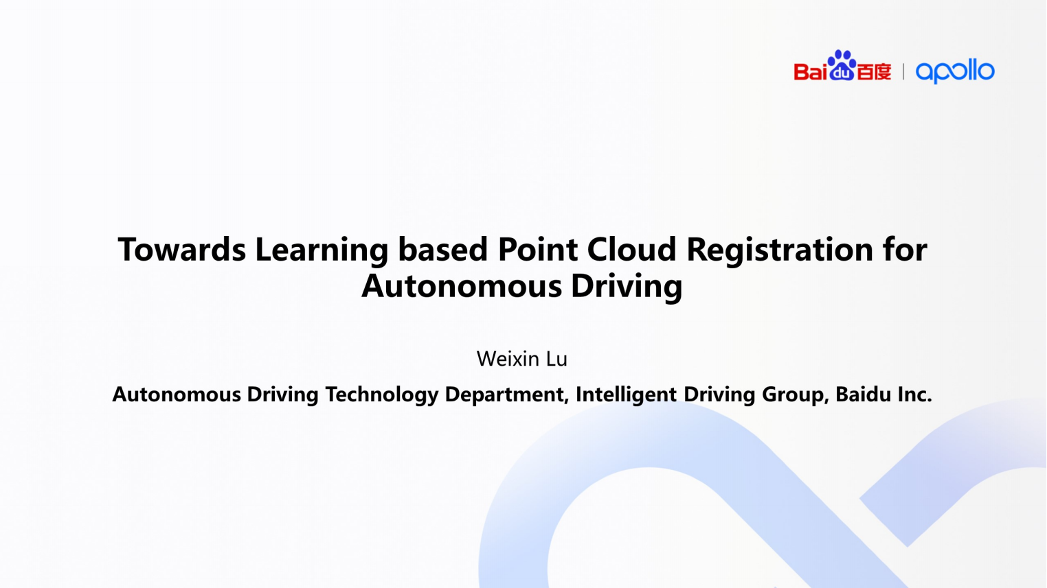 公开课 | Towards Learning based Point Cloud Registration for Autonomous Driving_Apollo开发者社区